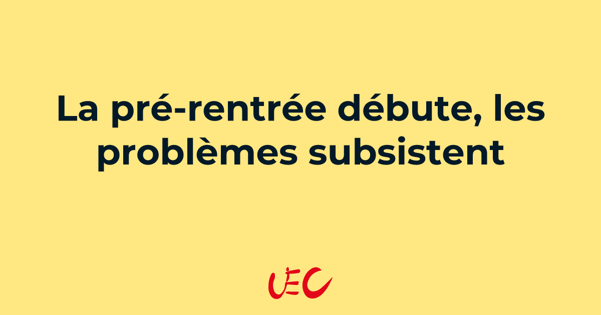 La pré-rentrée débute, les problèmes subsistent
